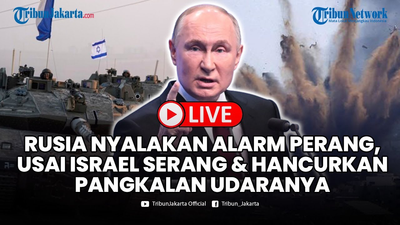 🔴LIVE: RUSIA NGAMUK! Israel Serang Pangkalannya di Suriah, Putin ...