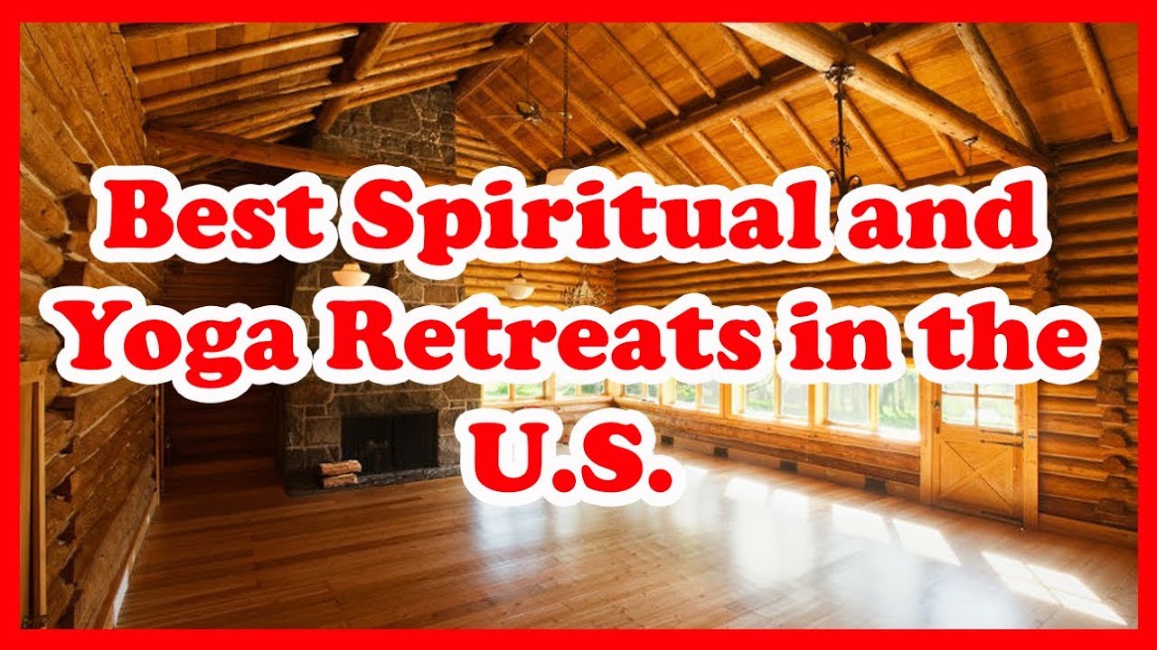5 Best Spiritual and Yoga Retreats in the US | Love Is Vacation - YouTube