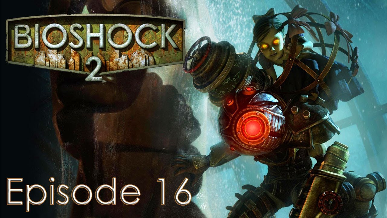 Bioshock 2 Let's Play - Episode 16 : Gilbert Alexandre - YouTube