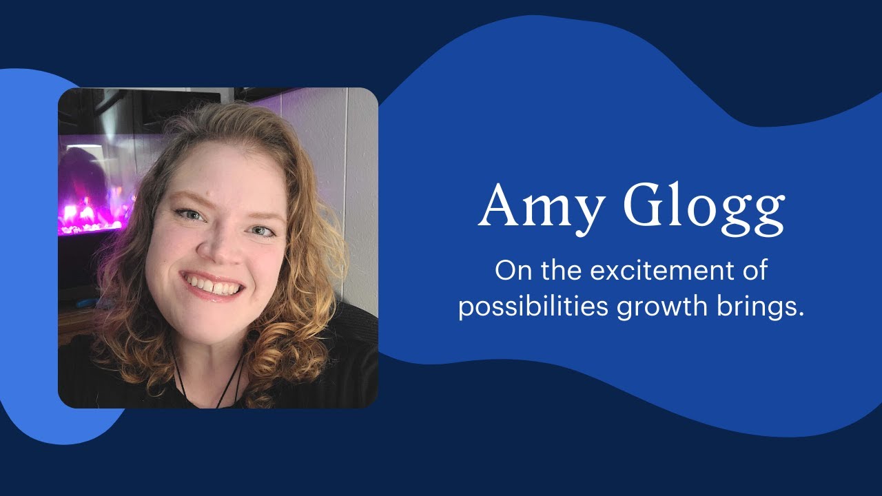 Here's Why You Should Get Excited About Personal Change: Amy Glogg ...
