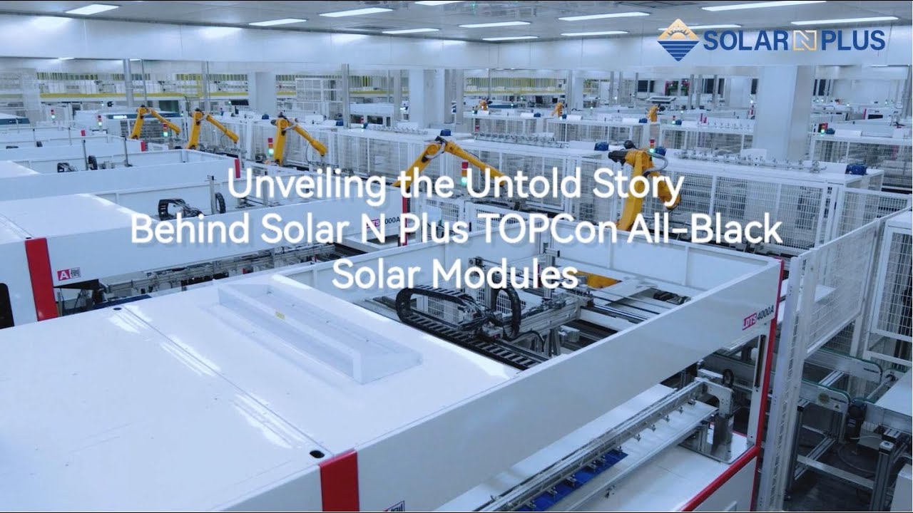 Solar N Plus is a manufacturing expert in #TOPCon cells and #PV modules ...