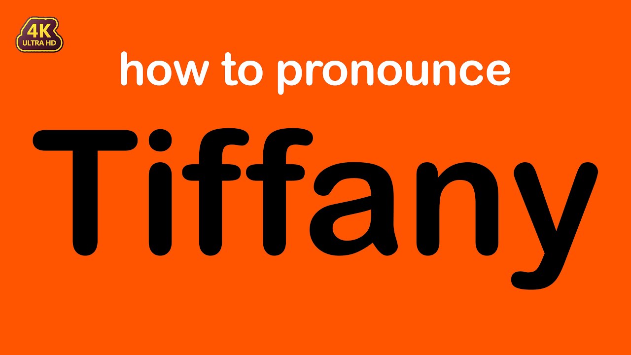 how to pronounce Tiffany correctly - YouTube