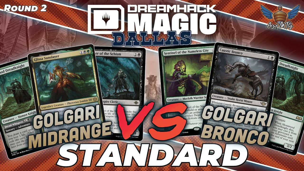 Golgari Midrange vs Golgari Bronco | MTG Standard | Dreamhack Dallas ...