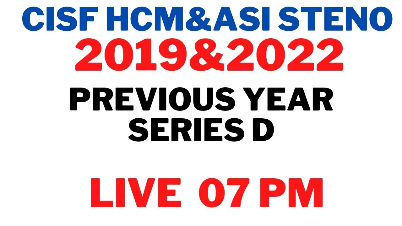CISF HCM PREVIOUS YEAR PAPER SERIES D |CISF HEAD CONSTABLE CISF FIREMAN ...
