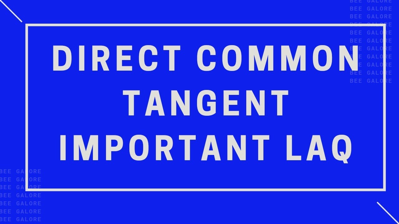 CIRCLE | EQUATION OF DIRECT COMMON TANGENT | INTERMEDIATE | MATHS-2B ...