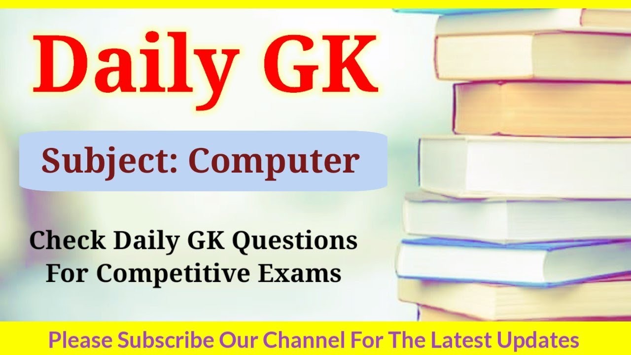 Daily GK Computer GK 10 Important GK Questions And Answers GK For daily-gk-computer-gk-10-important-gk-questions-and-answers-gk-for