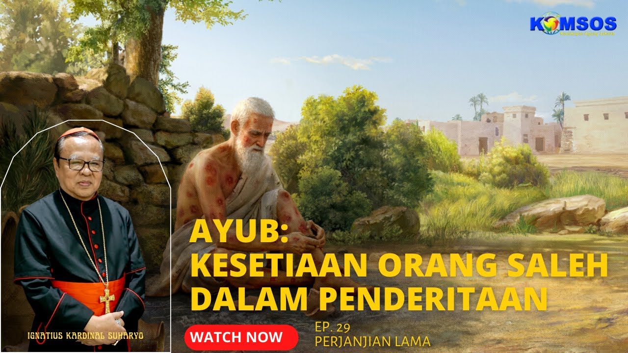 SERI PERJANJIAN LAMA EP. 29 - AYUB KESETIAAN ORANG SALEH DALAM ...