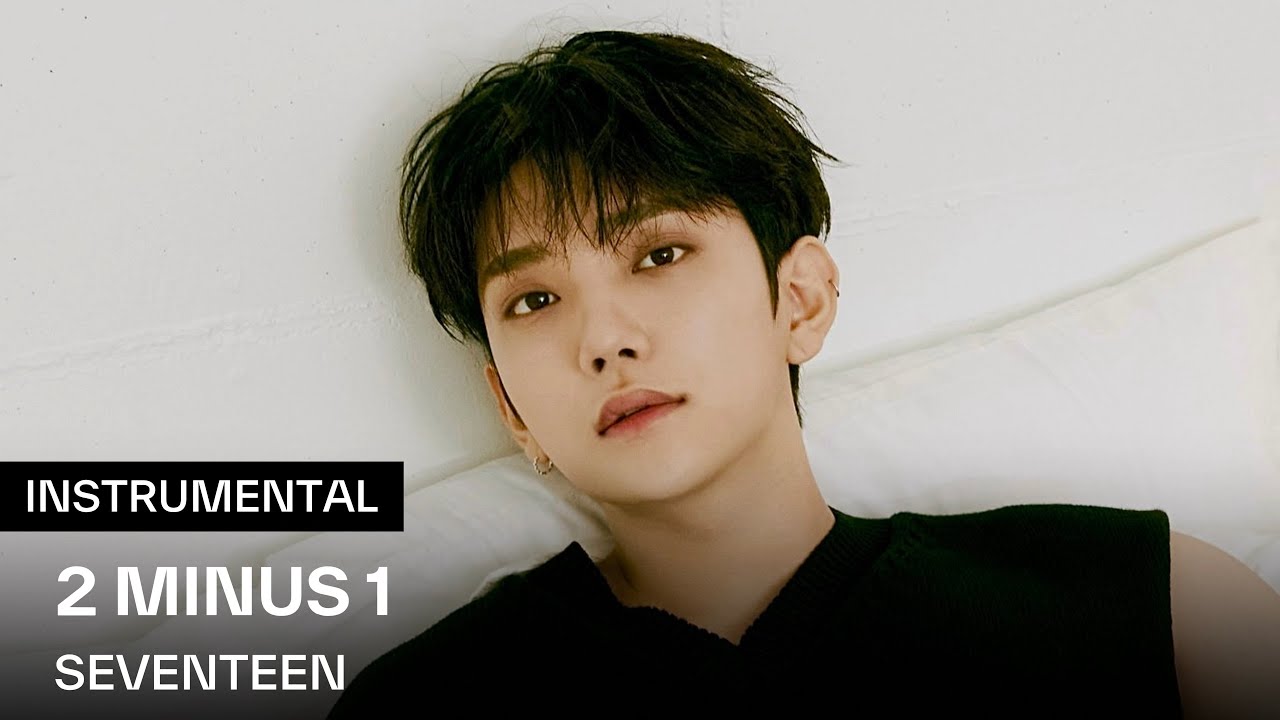 SEVENTEEN (세븐틴) '2 MINUS 1' Instrumental - YouTube