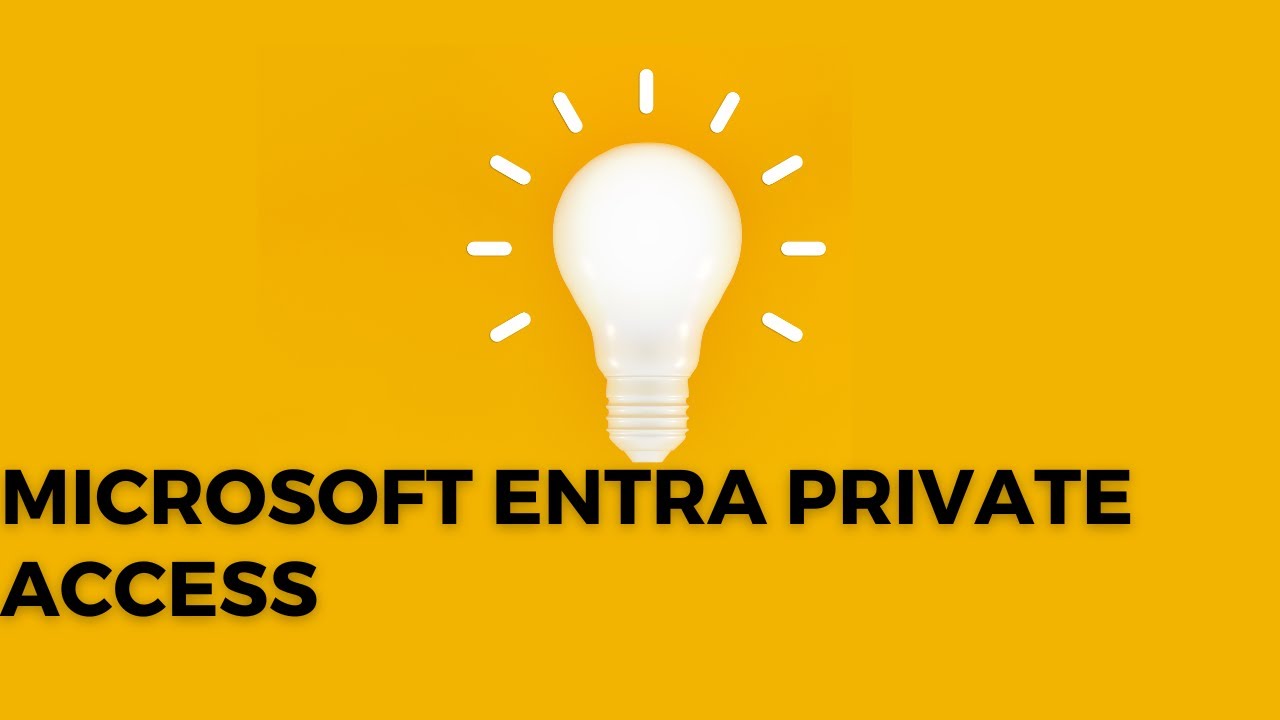 Ditch the VPN. Secure Access to all your Apps with Microsoft Entra ...