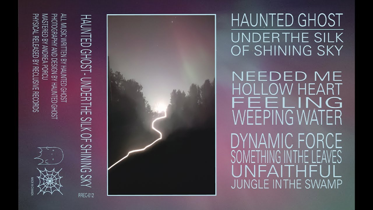 Haunted Ghost : Under The Silk of Shining Sky - YouTube