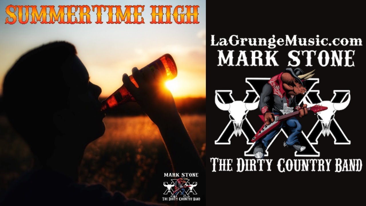 "Summertime High" by Mark Stone And The Dirty Country Band for LaGrunge ...