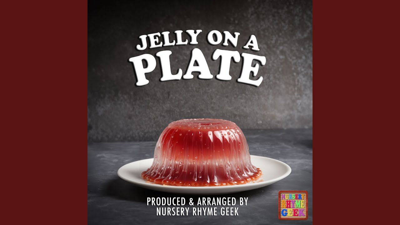 Jelly On A Plate (Nursery Rhyme Version) - YouTube