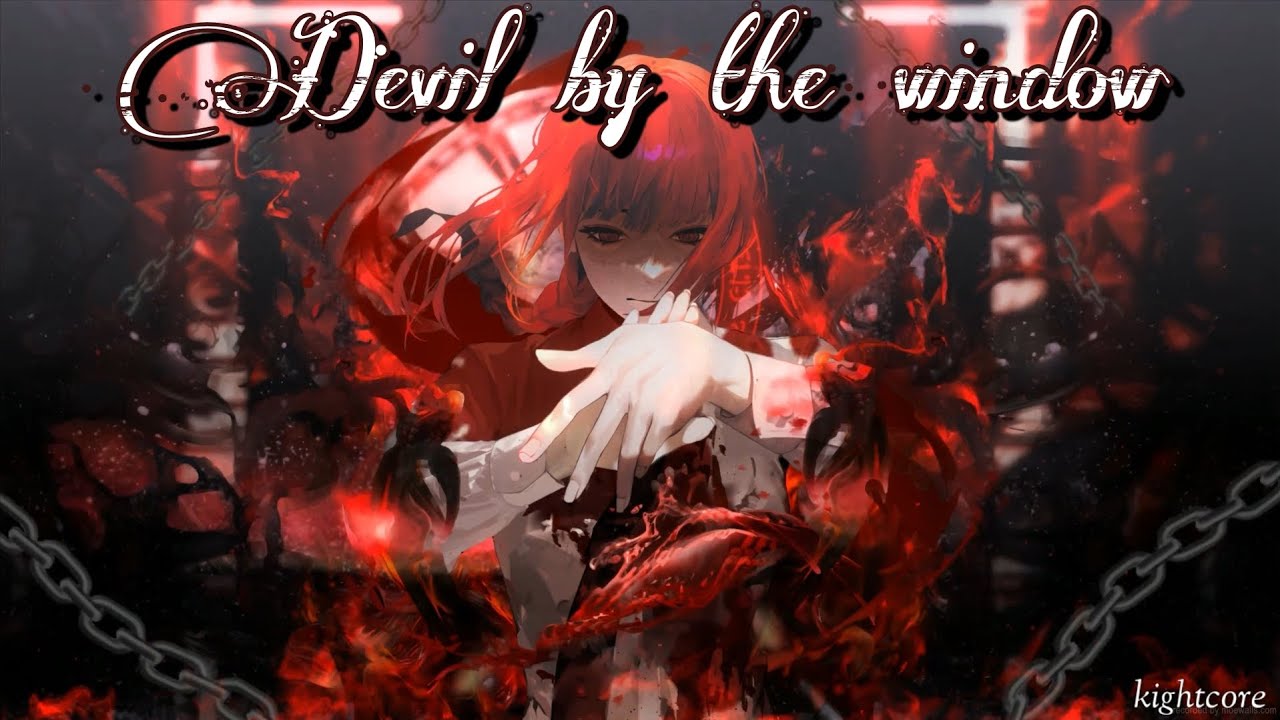 Nightcore TXT (투모로우바이투게더) --Devil By The Window-- - YouTube