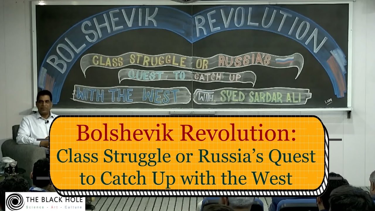 Bolshevik Revolution: Class Struggle or Russia’s Quest to Catch Up with ...