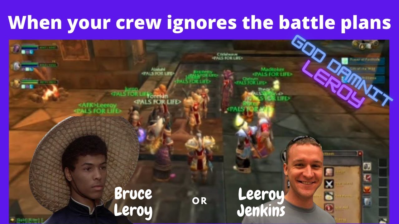 who-is-leeroy-jenkins-or-is-it-bruce-leeroy-damnit-leeroy-youtube