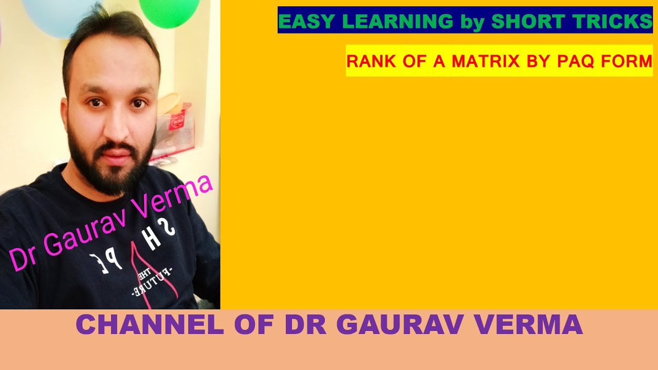 Rank of A Matrix by PAQ Normal Form - YouTube