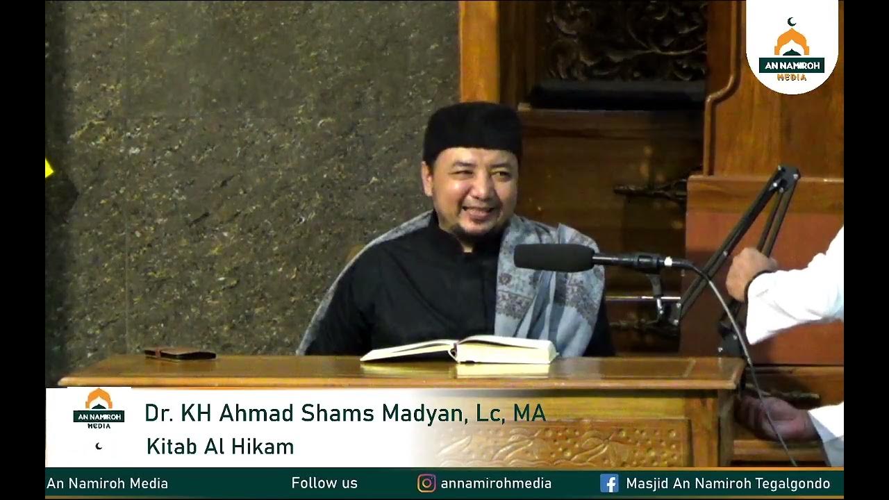 Kenapa Hidup Manusia di Dunia Diberi Masalah...? Dr. KH Ahmad Shams Madyan, Lc, MA - Kitab AL ...