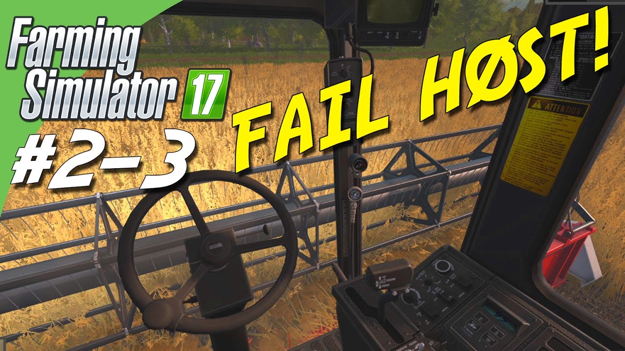 FAIL HØST! - Farming Simulator 2017 dansk Ep 3 (SÆSON 2 Sosnovka) - YouTube