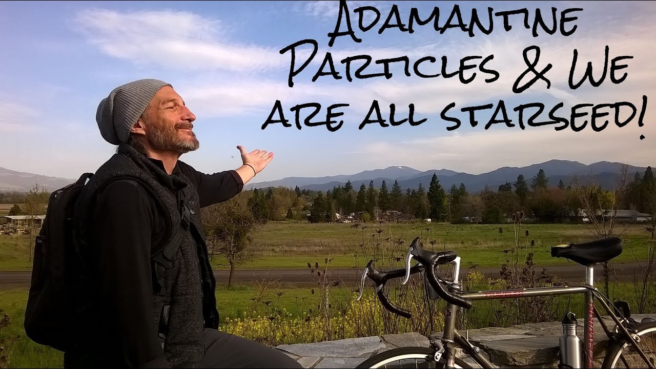 Adamantine Particles & We are all Starseed! 6/24/18 - YouTube