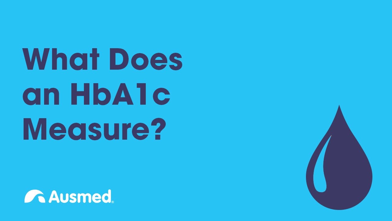What Does An HbA1c Measure Ausmed Explains YouTube