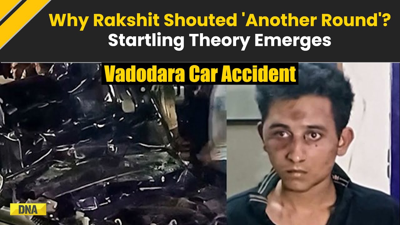 Vadodra Car Accident: Why Rakshit Shouted 'Another Round'? Answer Could ...