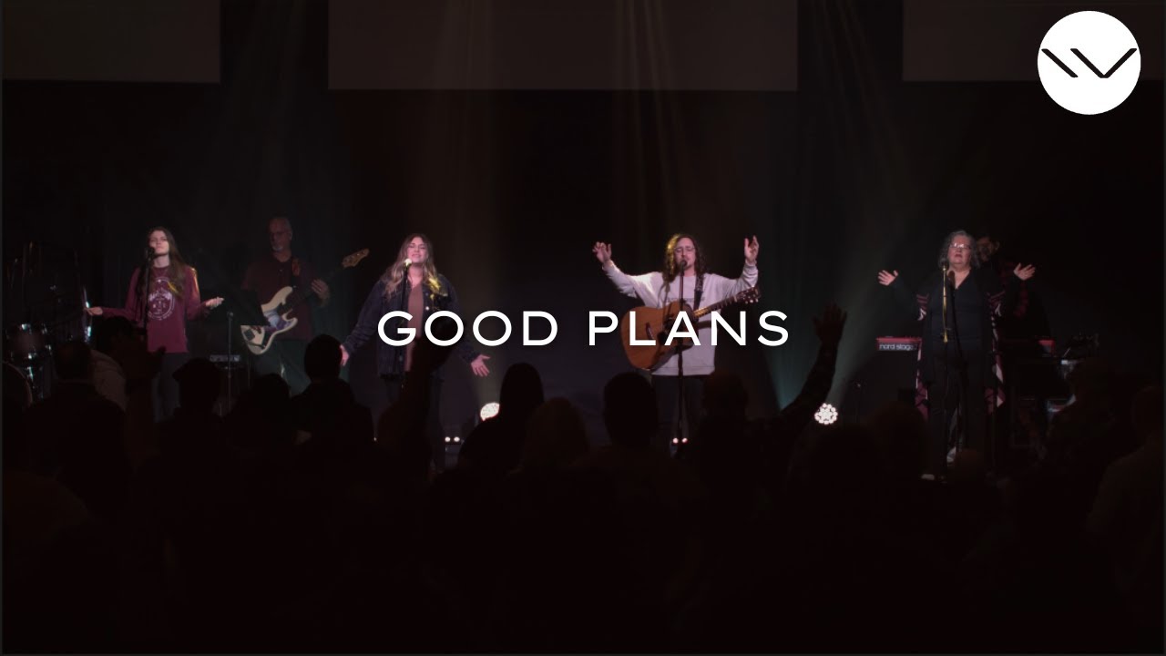 Good Plans (Live) | Jesus Church Worship (feat. David Jones) - YouTube