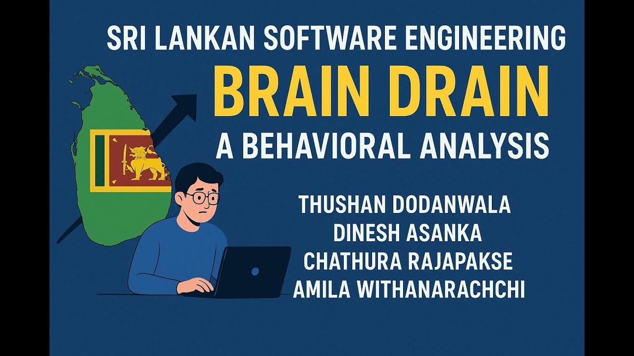 Sri Lankan Software Engineering Brain Drain: A Behavioral Analysis ...