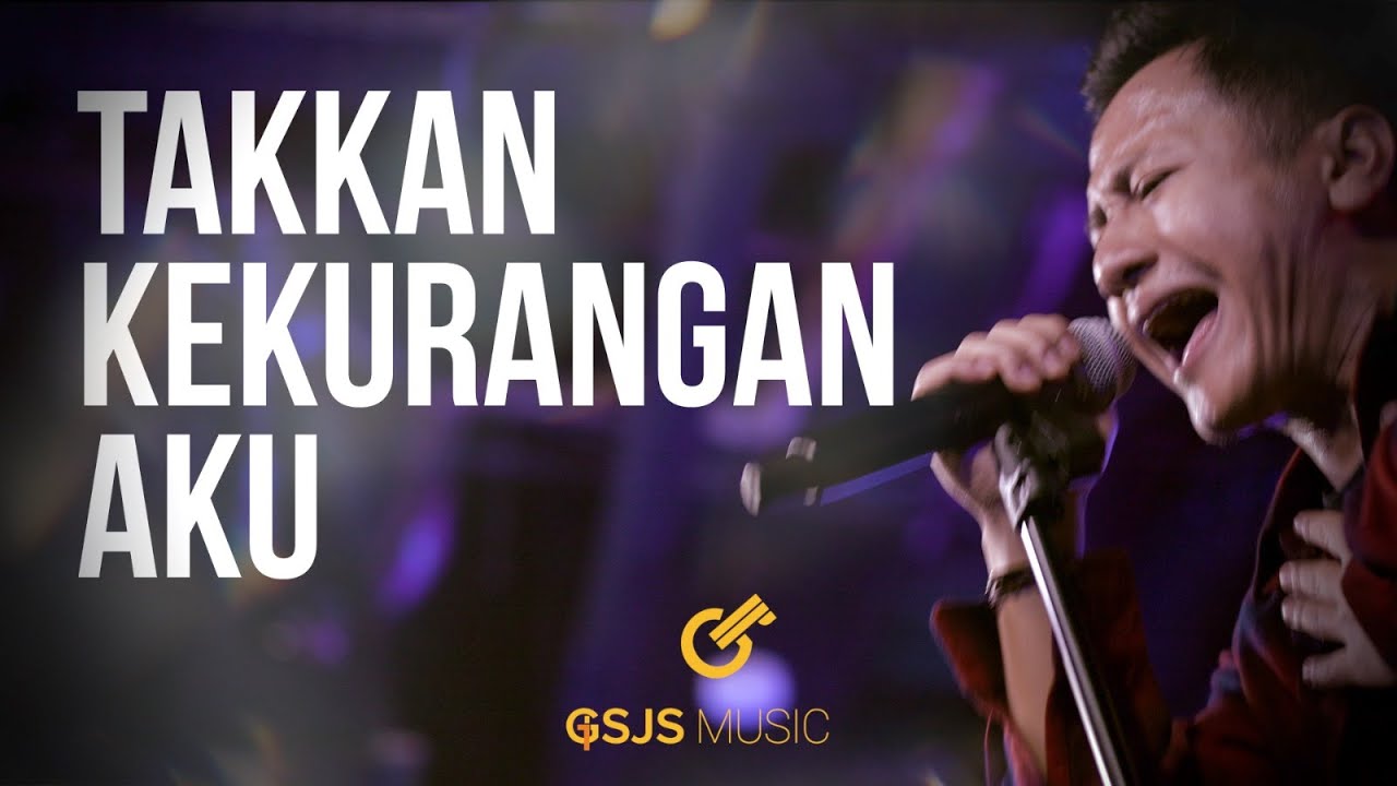 Takkan Kekurangan Aku - Gsjs Music ft Niko Maryadi Chords - Chordify