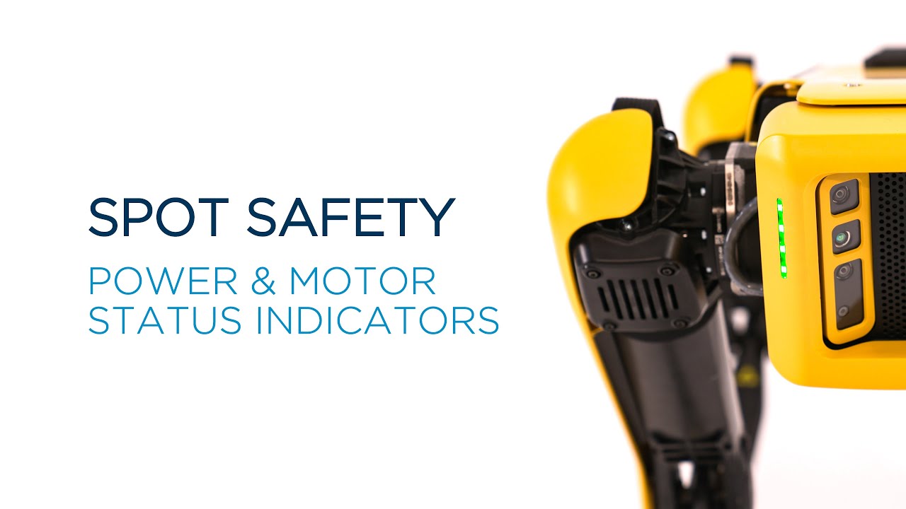 Spot Safety: Power and Motor Status Indicators - YouTube
