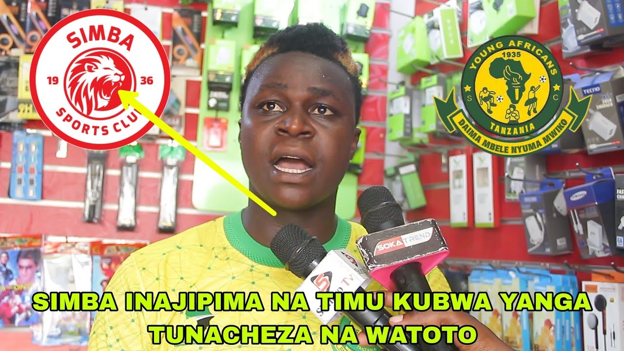 YANGA TUNAFELI WAPI MBONA SIMBA INAJIPIMA NA TIMU KUBWA YANGA INACHEZA ...
