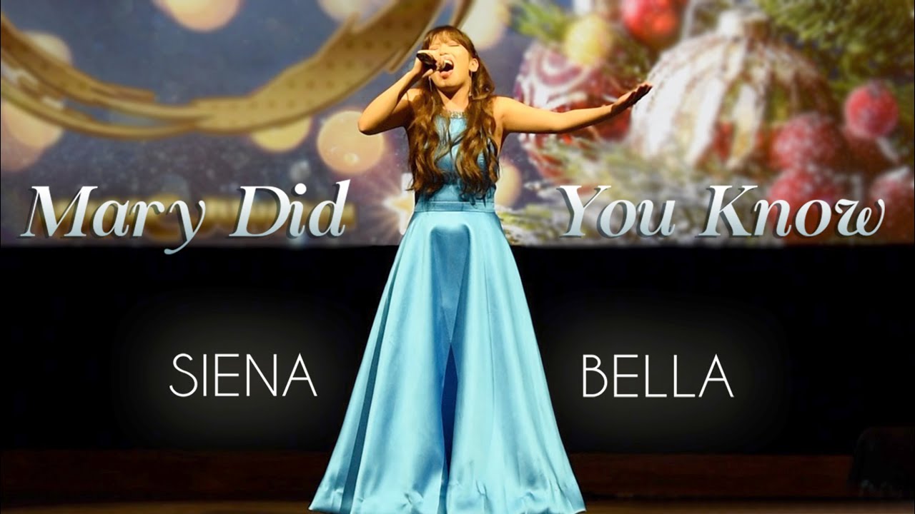 Mary Did You Know | SIENA BELLA - YouTube