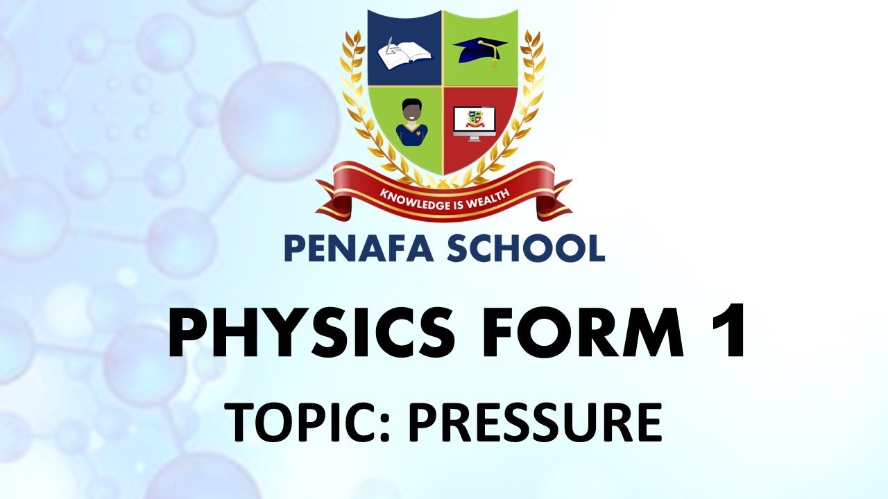 PHYSICS FORM 1 | PRESSURE LESSON 1 A - YouTube