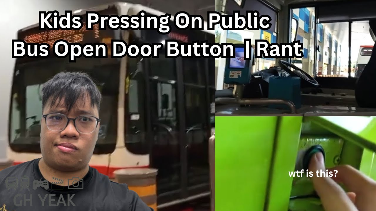 RANT On Kid Pressing On Public Bus Door Button - YouTube