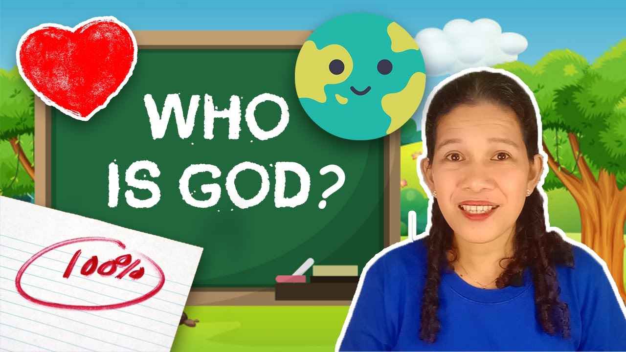 WHO IS GOD? | Learning all about God | ESP/GMRC | Kindergarten ...