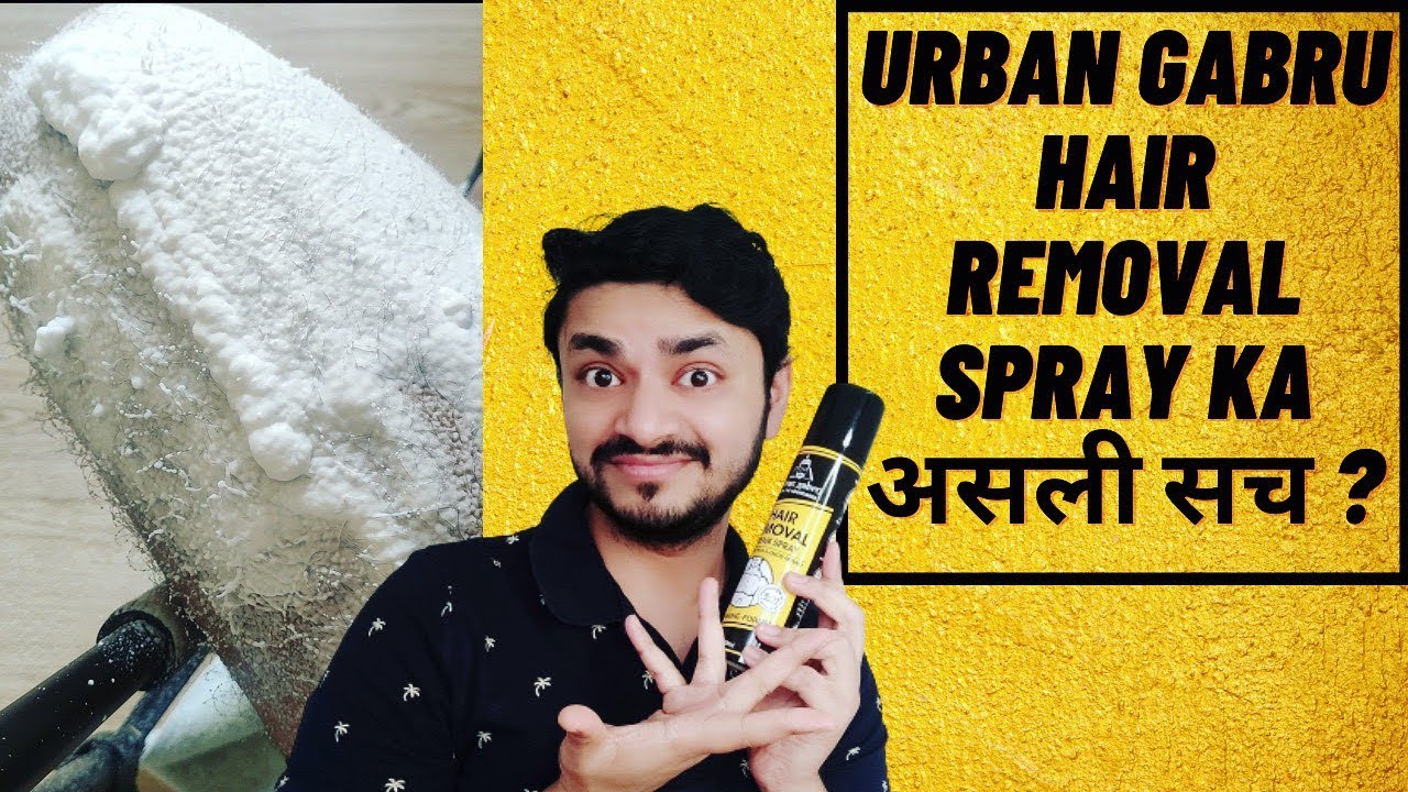 Urban Gabru Hair Removal Spray Review Video | Most Awaited Video| Can ...