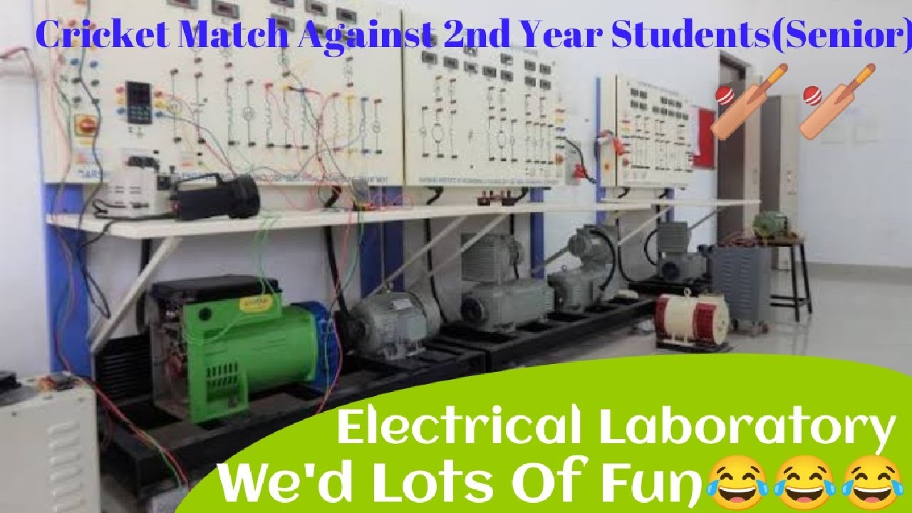 Basics Of Electrical Engineering Laboratory..|| We Played Cricket 🏏 ...