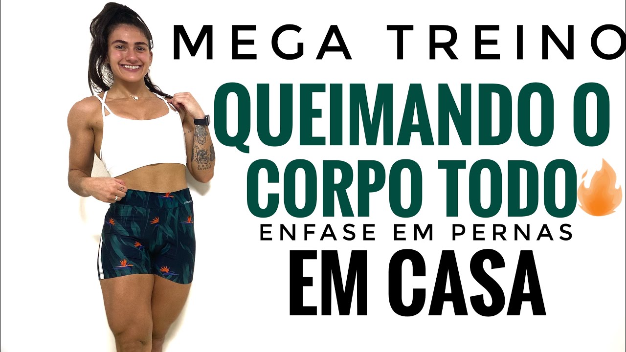 Treino Para Derreter Tudo Em Casa Corpo Todo Com ênfase Em Pernas