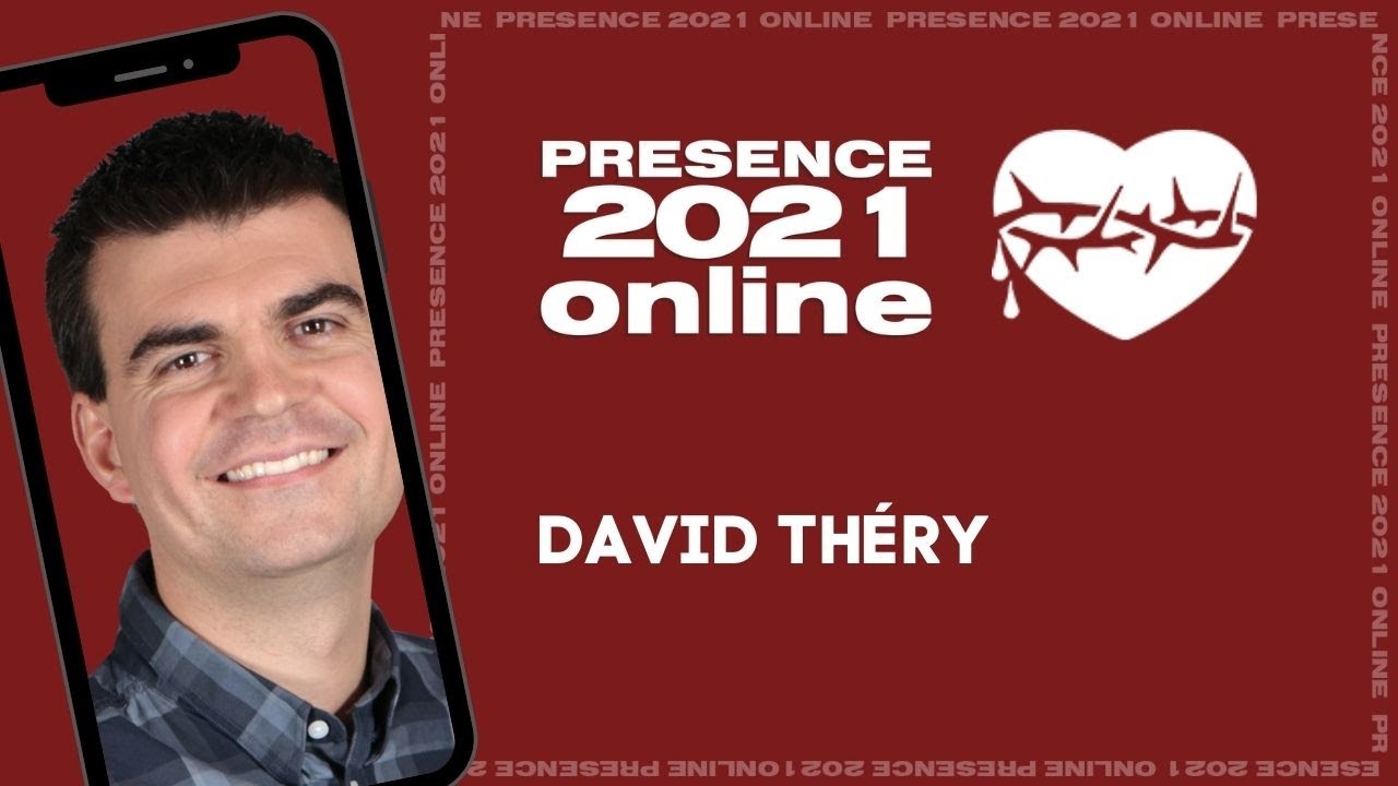 Presence 2021 - David Thery - YouTube
