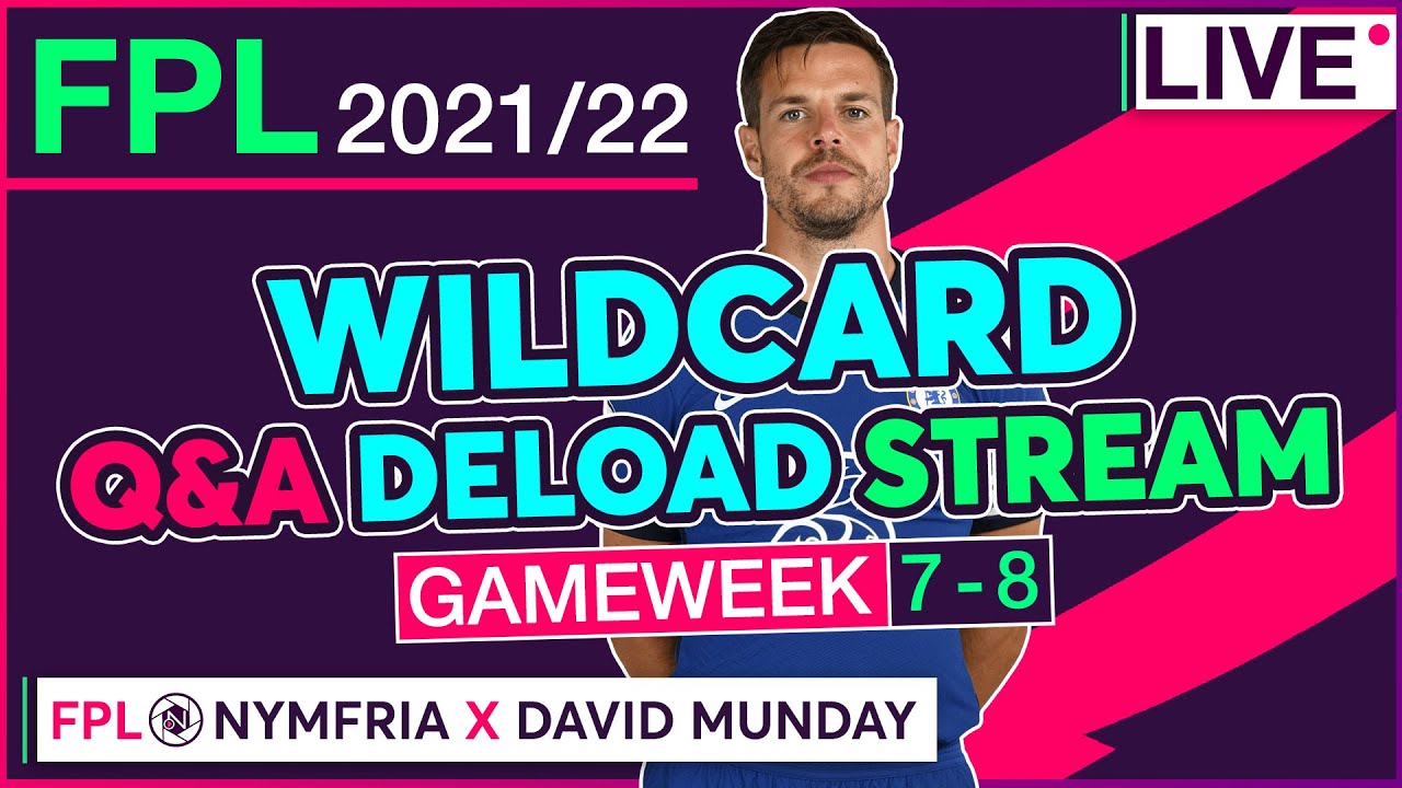 FPL GAMEWEEK 7-8 STREAM | WILDCARD Live Q&A Feat. DAVID MUNDAY ...