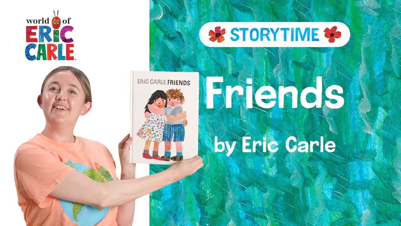 Friends by Eric Carle Read Aloud | Storytime Video | The World of Eric Carle - YouTube