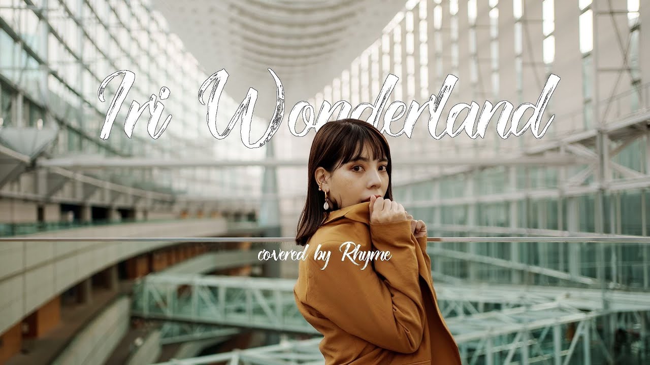Wonderland-iri Covered by Rhyme（ライム）【Lyric】 - YouTube
