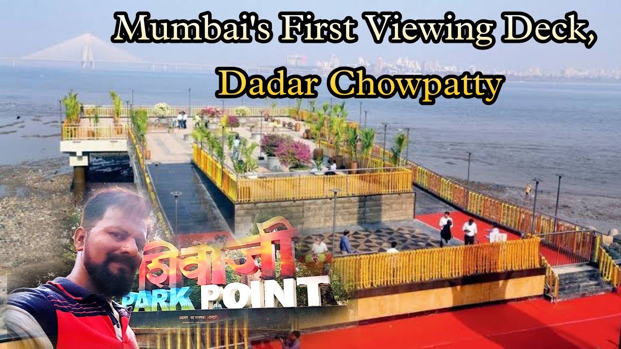 Mumbai's First Viewing Deck, Dadar Chowpatty | Chaitya Bhoomi ! narali ...