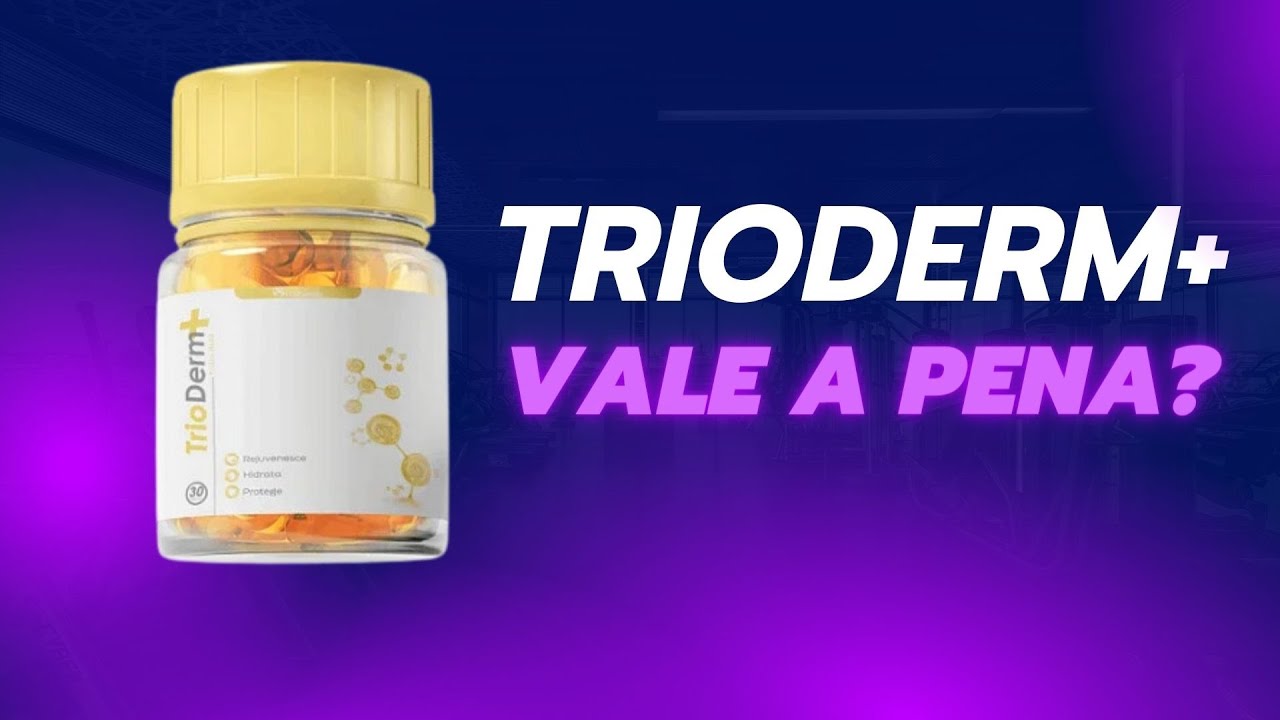 Trioderm+ Funciona? Onde Comprar? Trioderm Plus Vale a Pena? - YouTube