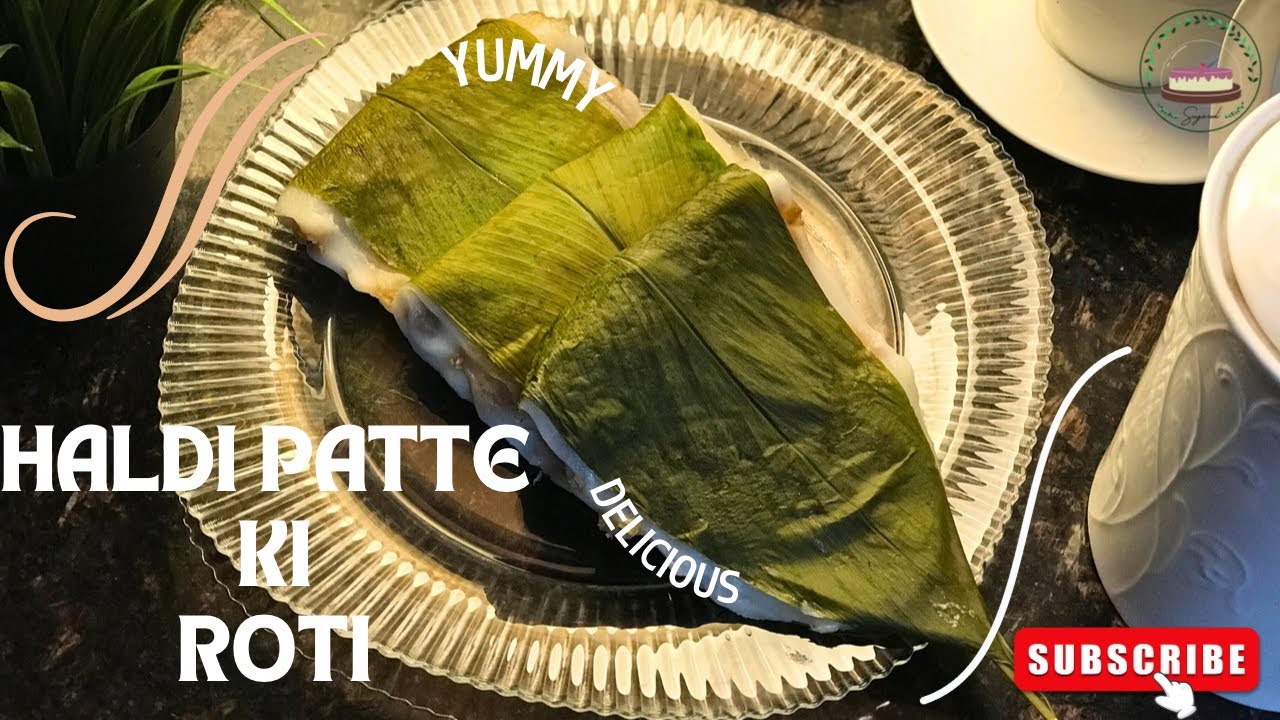 Haldi Patte Ki Roti | Turmeric Leaf Roti - YouTube
