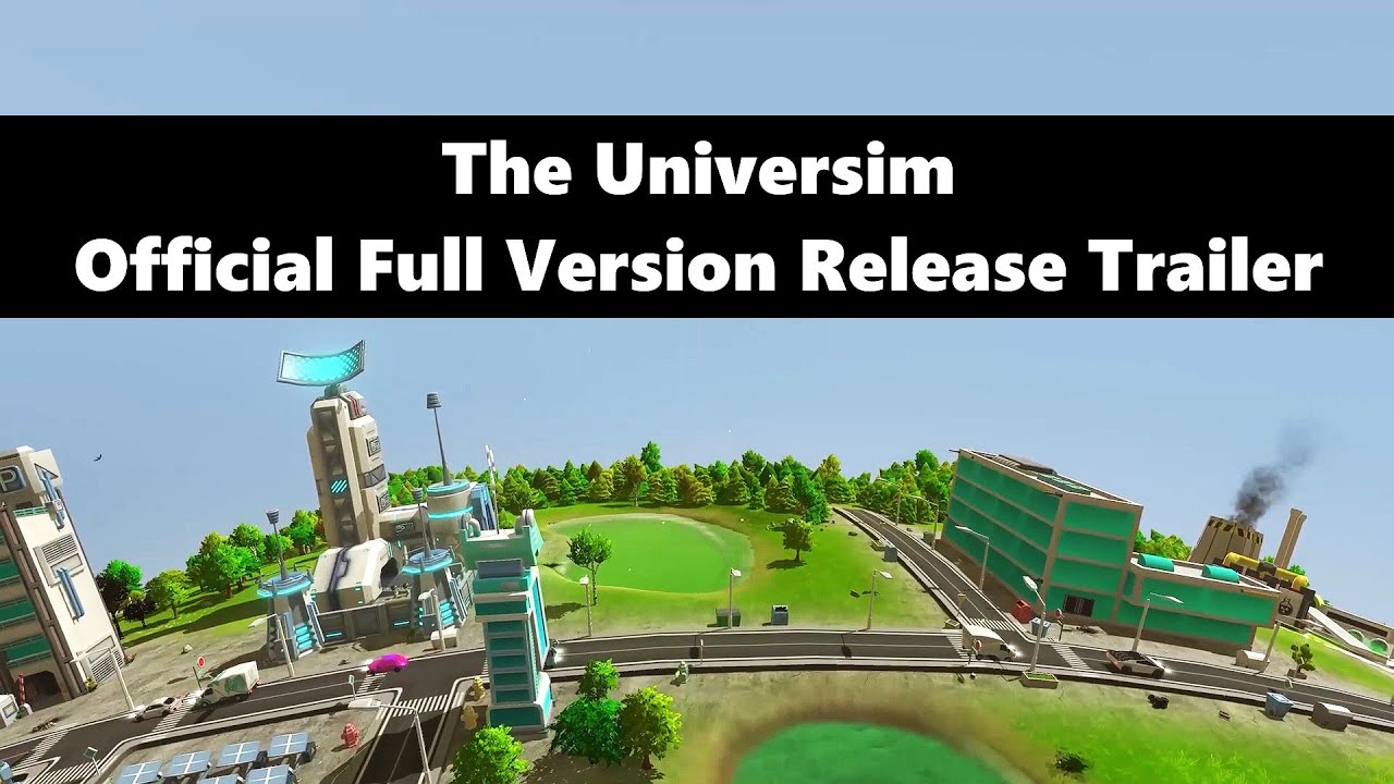 The Universim - Official Full Version Release Trailer - YouTube