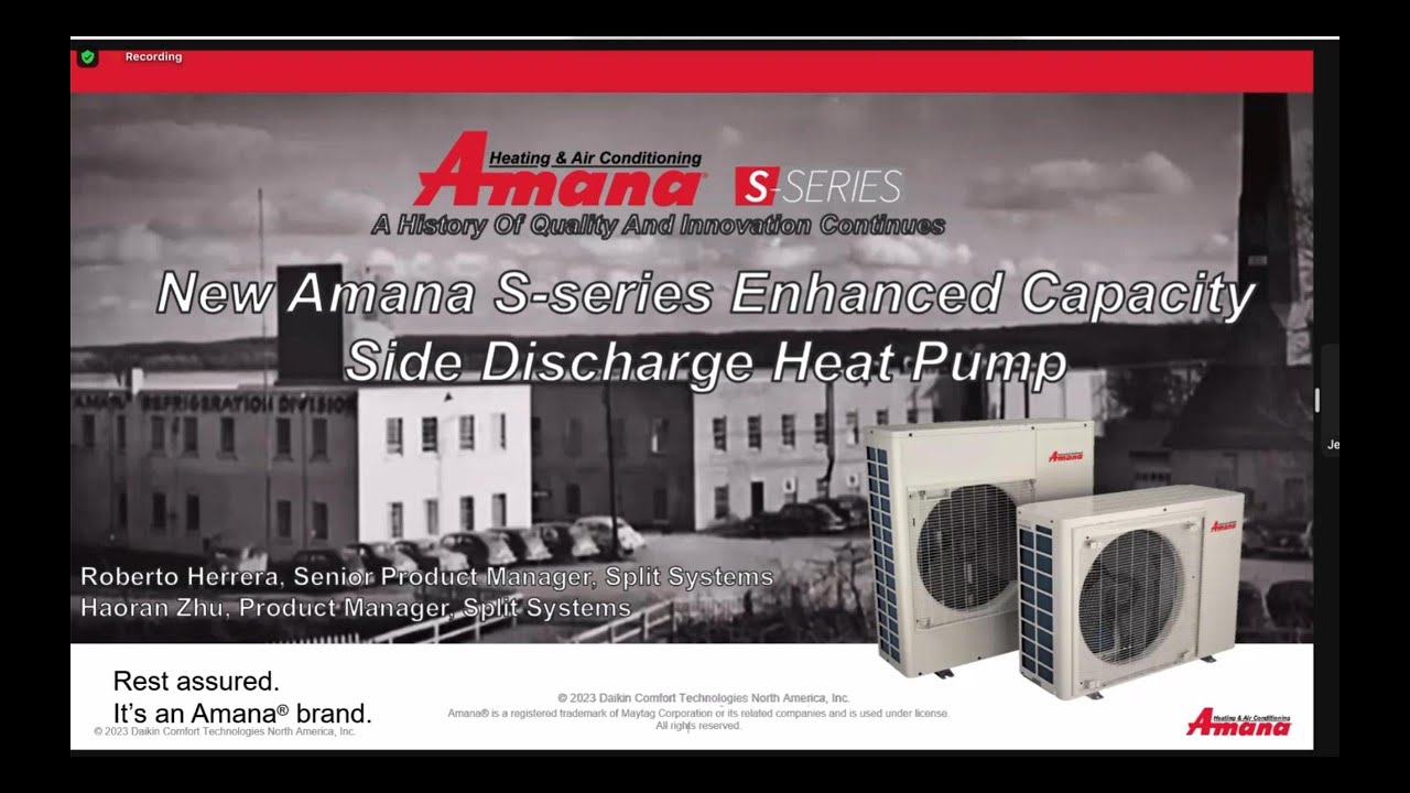 20230817 New Amana S-series Enhanced Capacity Side Discharge Heat Pump ...