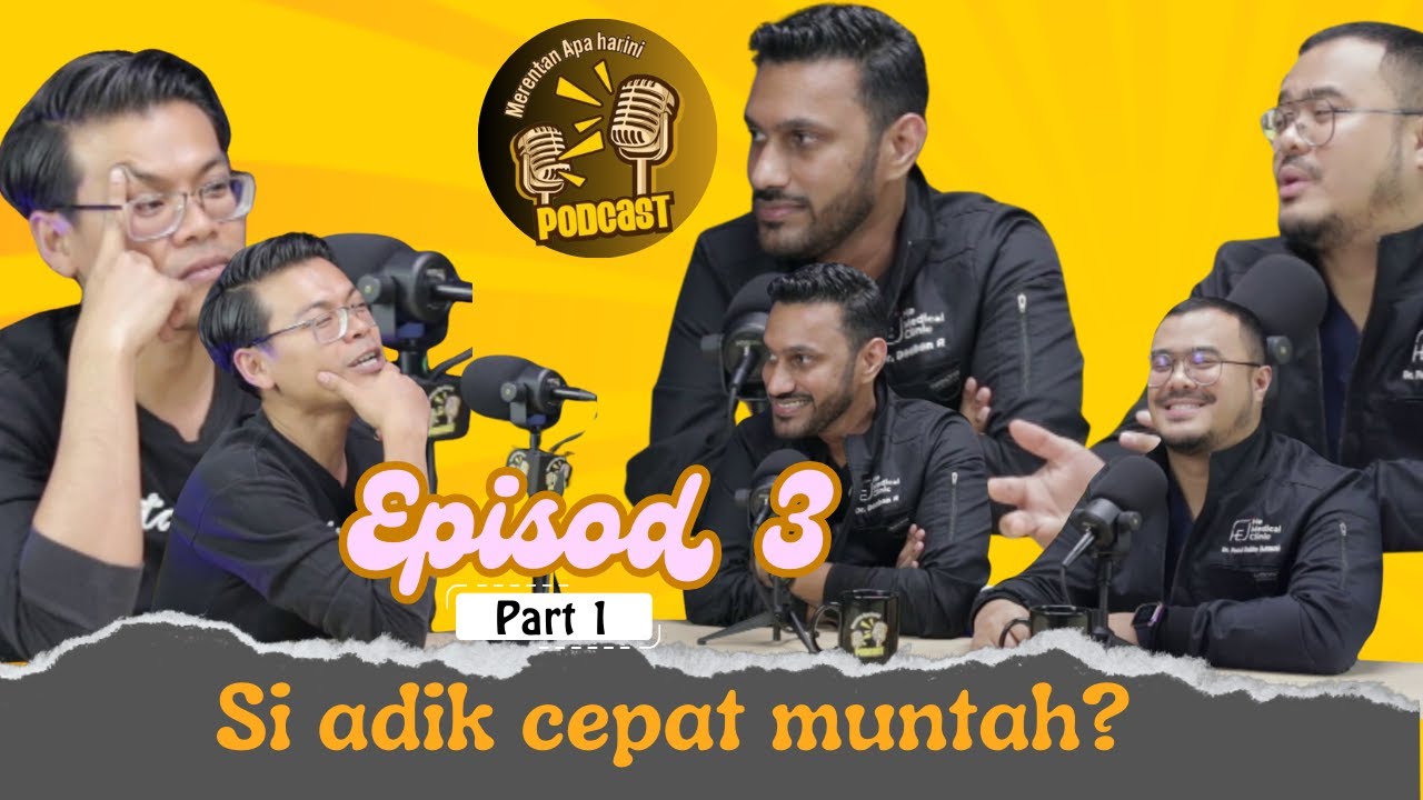 PODCAST MERENTAN APA HARINI EP 03 (PART 01) - Si adik cepat muntah ...