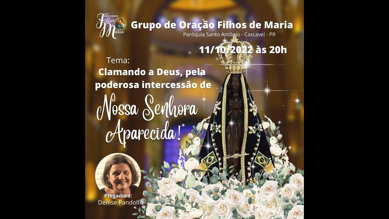 Grupo de oração Clamando a Deus pela poderosa intercessão de Nossa ...