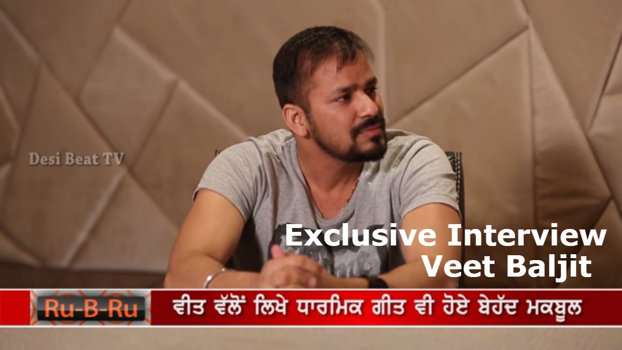 Ru-B-Ru with Veet Baljit || Ammy Virk || Amrinder Gill by Gagan Bedi ...