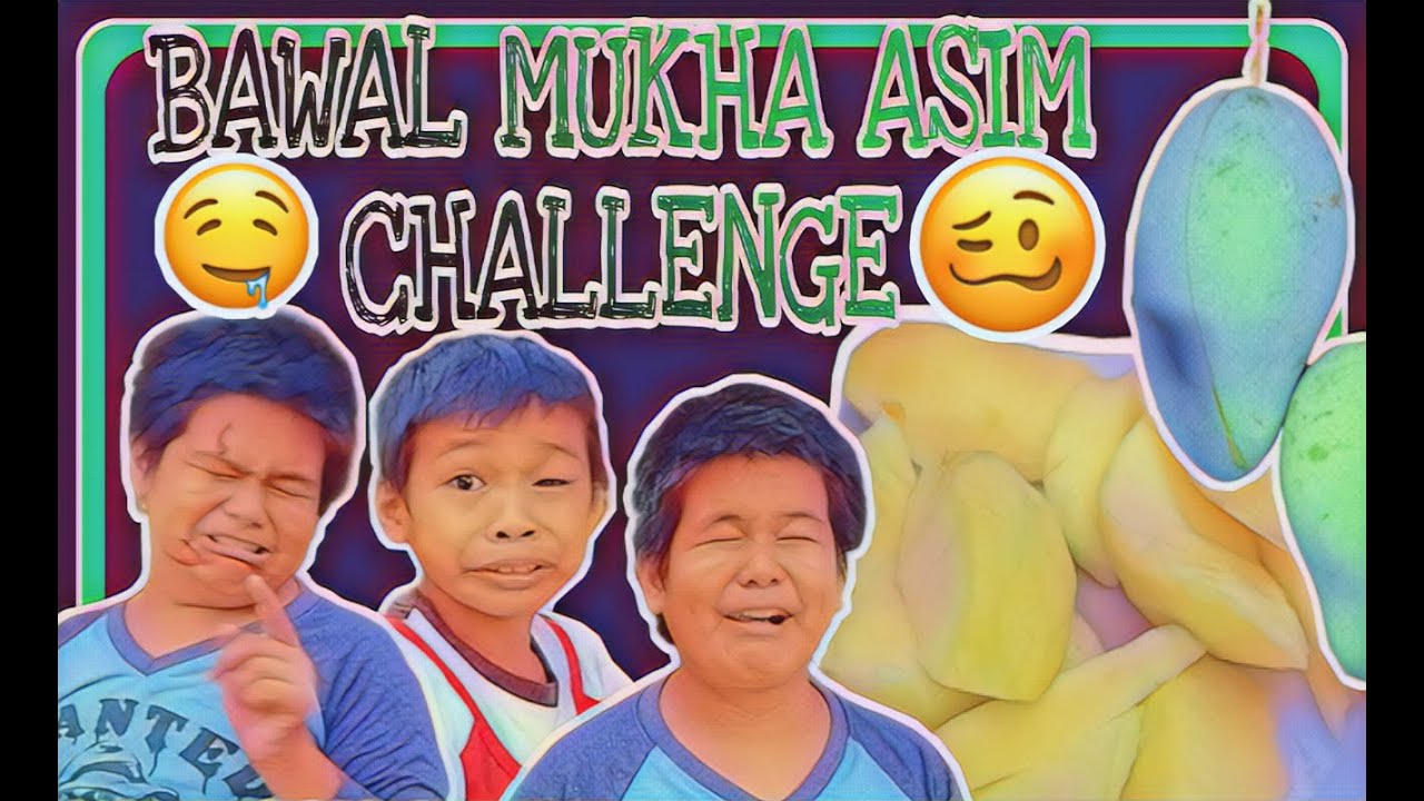BAWAL MUKHA ASIM CHALLENGE - YouTube